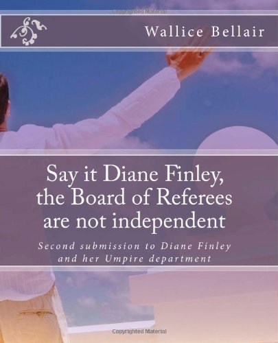 Say it Diane Finley, the Board of Referees are not independent: Second ...
