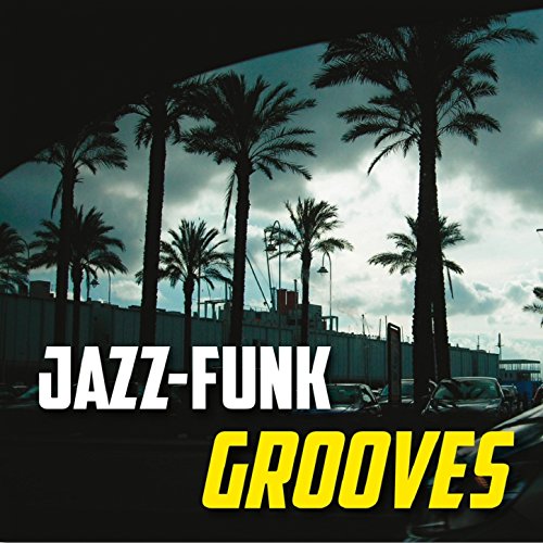 Amazon Music - VARIOUS ARTISTSのJazz-Funk Grooves (Rare Funky ...