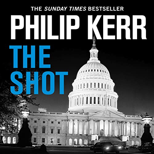 The Shot (Audio Download): Philip Kerr, Jeff Harding, Quercus: Amazon ...