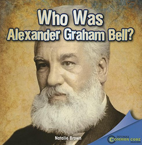 Amazon.com: Who Was Alexander Graham Bell? (Infomax Common Core Readers ...