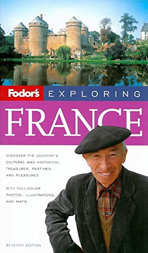 Buy Fodor's Exploring France, 7th Edition (Exploring Guides) Book ...