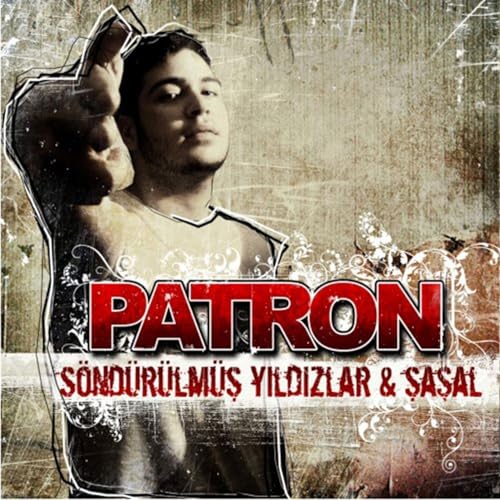 Play Söndürülmüş Yıldızlar & Şaşal by PATRON on Amazon Music