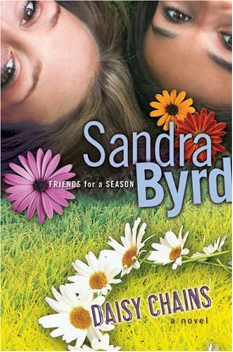 Daisy Chains (Friends for a Season): Byrd, Sandra: 9780764200236 ...