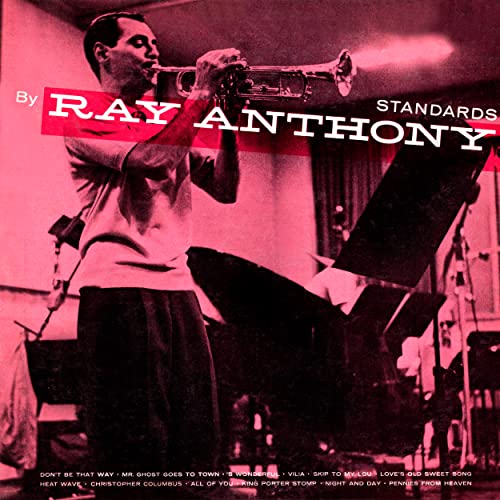 Amazon Musicでレイ・アンソニーのStandars by Ray Anthonyを再生する