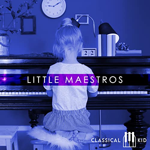 Play Little Maestros by Classical Kid on Amazon Music