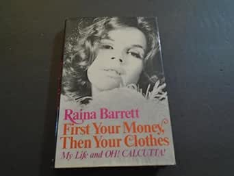 Raina Barrett First Your Money Then Your Cloths 1st Ed 1973 HC at ...