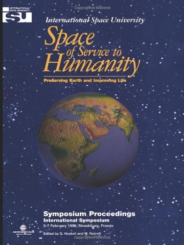 Space of Service to Humanity: Preserving Earth and Improving Life ...