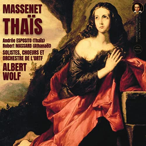 Play Massenet: Thaïs by Andrée Esposito by Andrée Esposito, Albert Wolf ...