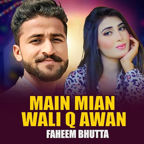Main Mian Wali Q Awan von Faheem Bhutta bei Amazon Music - Amazon.de