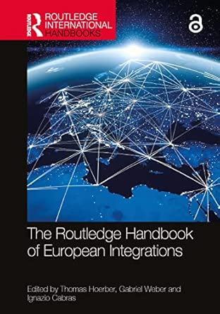 The Routledge Handbook of European Integrations (Routledge ...