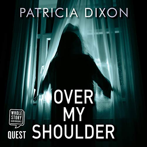 Amazon.com: Over My Shoulder (Audible Audio Edition): Patricia Dixon ...