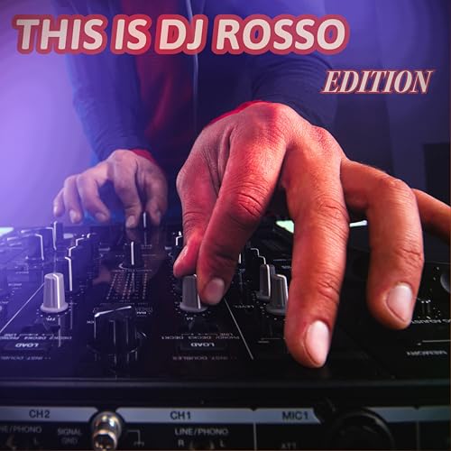 This Is DJ ROSSO Edition by DJ Rosso on Amazon Prime Music