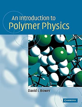 Amazon.com: An Introduction to Polymer Physics: 9780521637213: Bower ...
