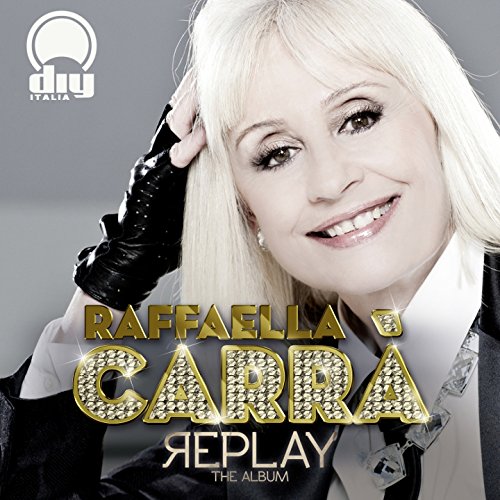 Amazon MusicでRaffaella CarràのReplay (The Album)を再生する