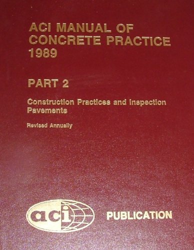 ACI Manual of Concrete Practice 1989, Part 2: American Concrete ...