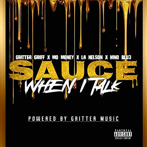 Sauce When I Talk de Gritter Griff feat. La Nelson, Mo Money, Nino Blu3 ...