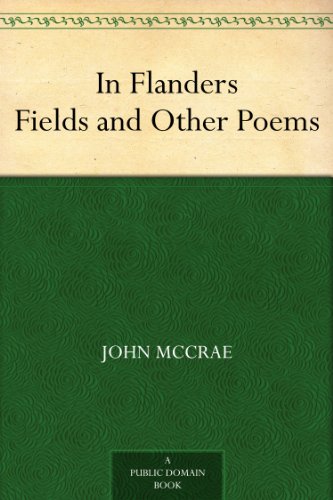 In Flanders Fields and Other Poems eBook : McCrae, John: Amazon.co.uk ...