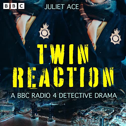 Twin Reaction: A BBC Radio 4 Detective Drama (Audio Download): Juliet ...