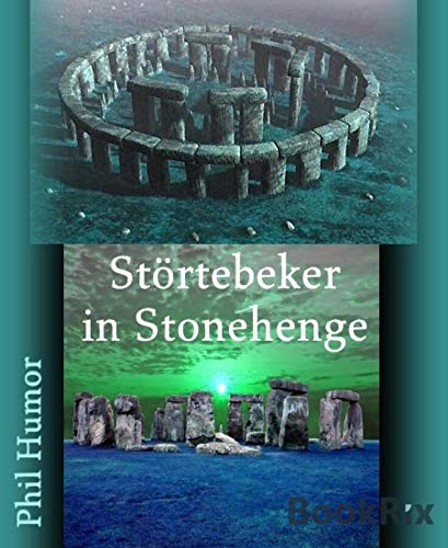 Störtebeker in Stonehenge eBook : Humor, Phil: Amazon.de: Kindle-Shop