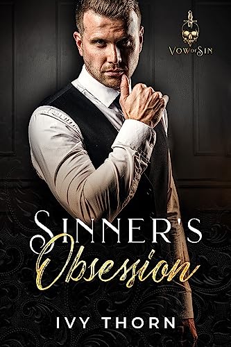 Amazon.com: Sinner's Obsession: A Dark Mafia Age Gap Romance (Vow of Sin Book 1) eBook : Thorn ...