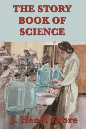 The Story Book of Science: Farbi, Jean Henry: 9781635965292: Amazon.com ...