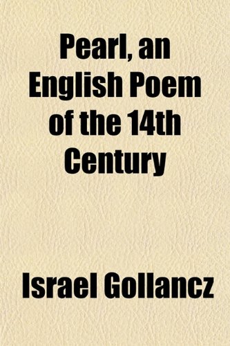 Pearl, an English Poem of the 14th Century: Amazon.co.uk: Gollancz ...