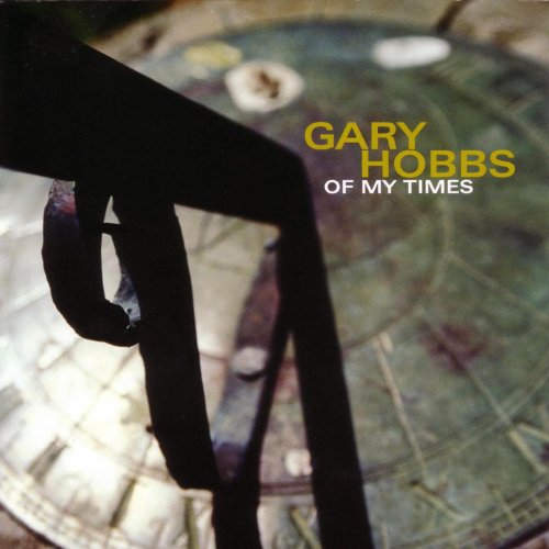 Amazon.com: Of My Times : Gary Hobbs: Digital Music
