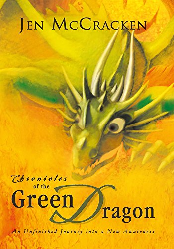 Chronicles of the Green Dragon: An Unfinished Journey into a New ...