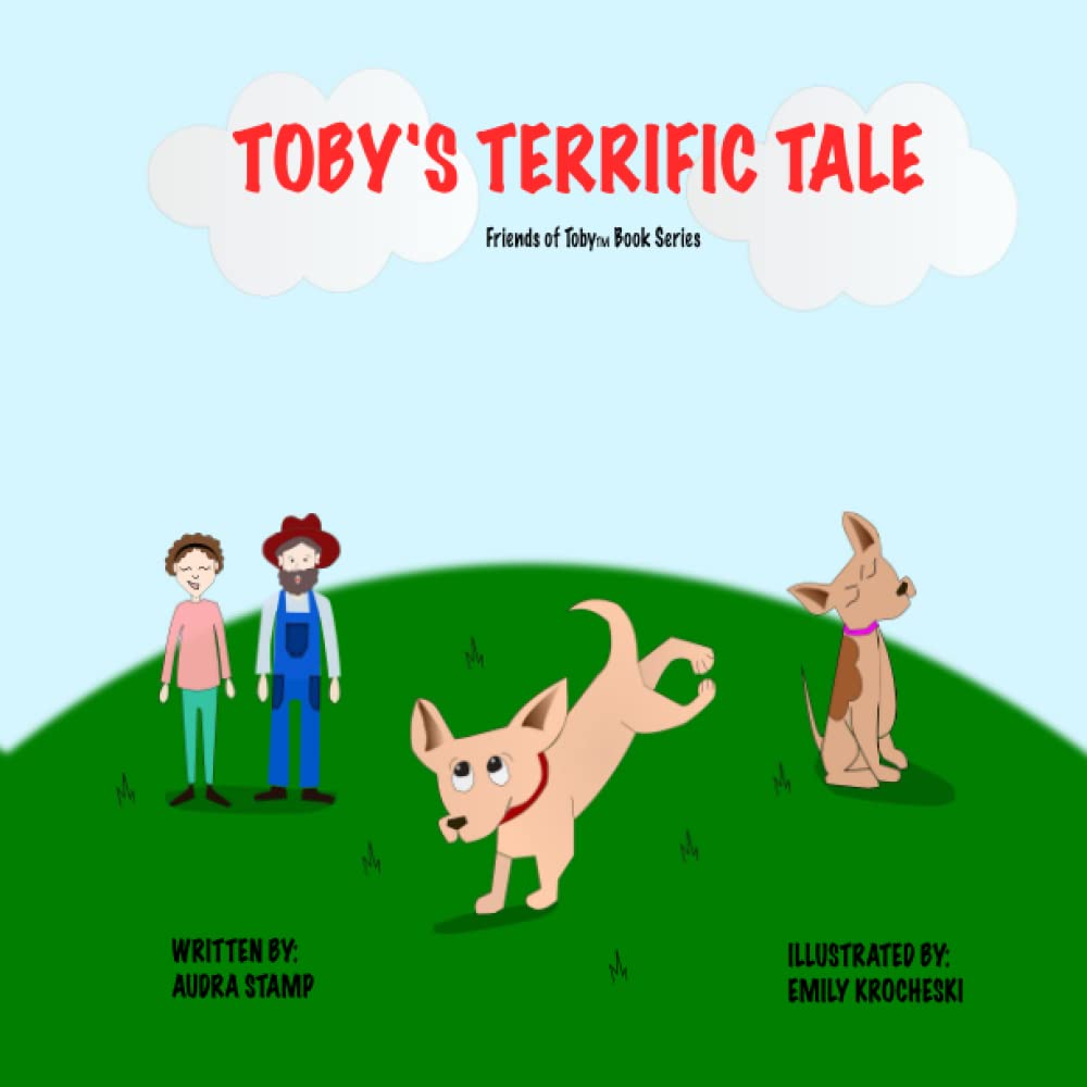 Toby's Terrific Tale (Friends of Toby Book Series): Stamp, Audra, Fox ...