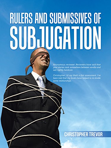 Rulers and Submissives of Subjugation eBook : Trevor, Christopher ...
