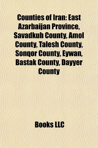 Amazon.co.jp: Counties of Iran: East Azarbaijan Province, Savadkuh ...