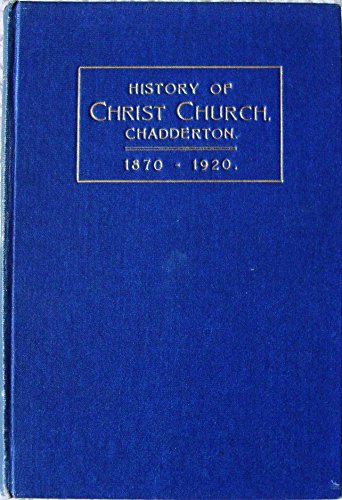 The History of Christ Church Chadderton, 1870-1920: Amazon.co.uk ...