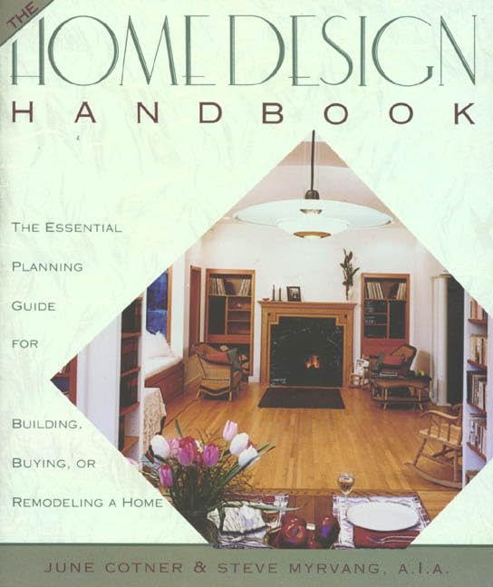 The Home Design Handbook: The Essential Planning Guide for Building ...