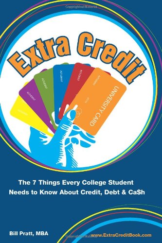 Extra Credit: The 7 Things Every College Student Needs to Know About ...