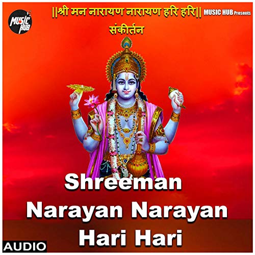 Amazon MusicでAkhilesh KumarのShreeman Narayan Narayan Hari Hariを再生する