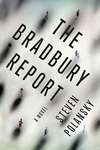 The Bradbury Report: A Novel: Polansky, Steven: 9781602861220: Amazon ...