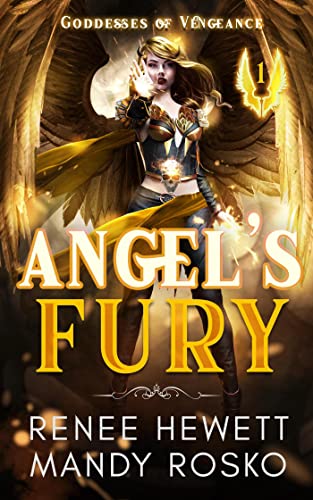 Angel's Fury (Goddesses of Vengeance Book 1) - Kindle edition by Hewett ...