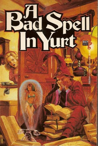 Amazon.com: A Bad Spell in Yurt (The Royal Wizard of Yurt Book 1) eBook ...