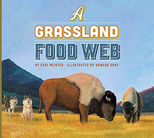 A Grassland Food Web (Ecosystem Food Webs): Meister, Cari ...