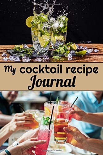 My cocktail recipe journal: Cocktail journal | Organizer for Aspiring ...