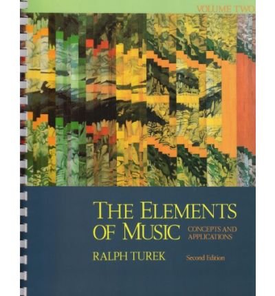 Elements of Music: Concepts and Applications: Ralph Turek ...