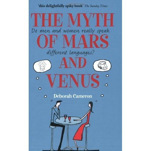 The Myth of Mars and Venus: Do Men and Women Really Speak Different ...