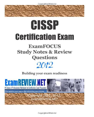 CISSP Certification Exam ExamFOCUS Study Notes & Review Questions 2012 ...