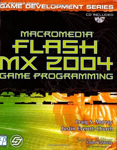 Macromedia Flash MX 2004 Game Programming: Murray, Craig, Everett ...