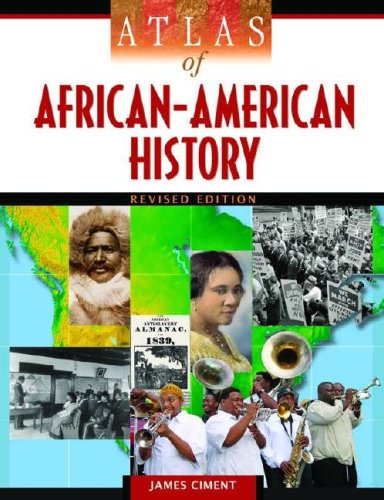 Atlas of African-American History (Facts on File Library of American ...