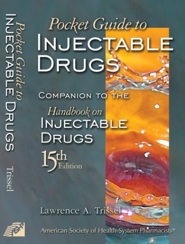 Pocket Guide to Injectable Drugs, Companion to HID 15th Edition ...