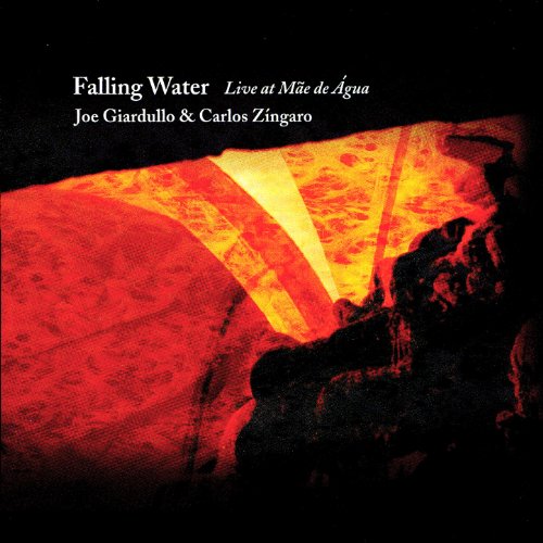 Amazon.com: Falling Water: Live at Mae de Agua : Joe Giardullo and ...