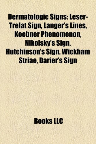 Buy Dermatologic Signs: Leser-Trelat Sign, Langer's Lines, Koebner ...