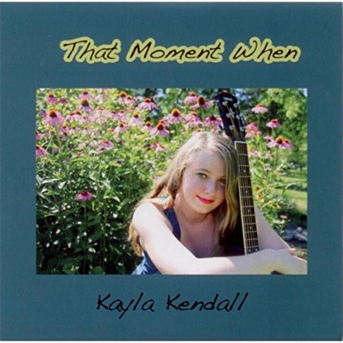 Amazon.com: That Moment When : Kayla Kendall: Digital Music