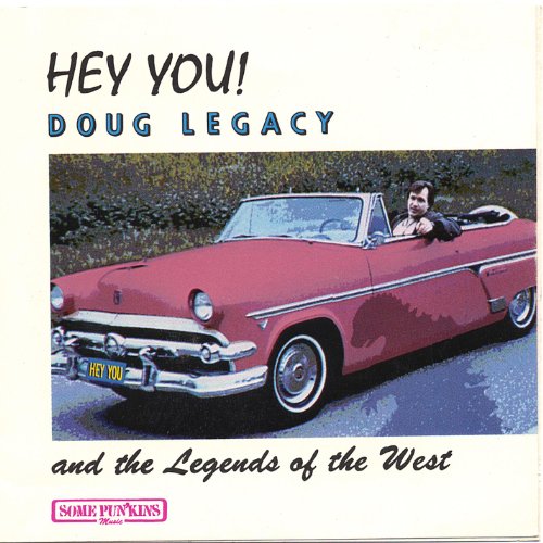 Play Hey You! by Doug Legacy & the Legends of the West on Amazon Music ...